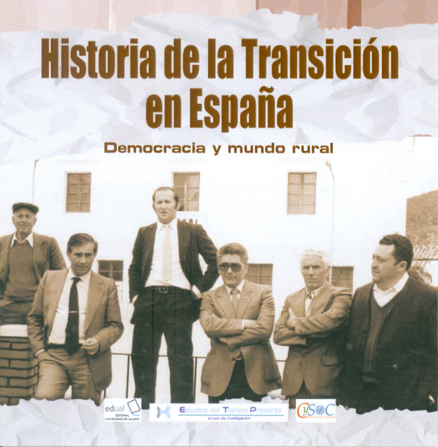 Historia De La Transición En España Democracia Y Mundo Rural